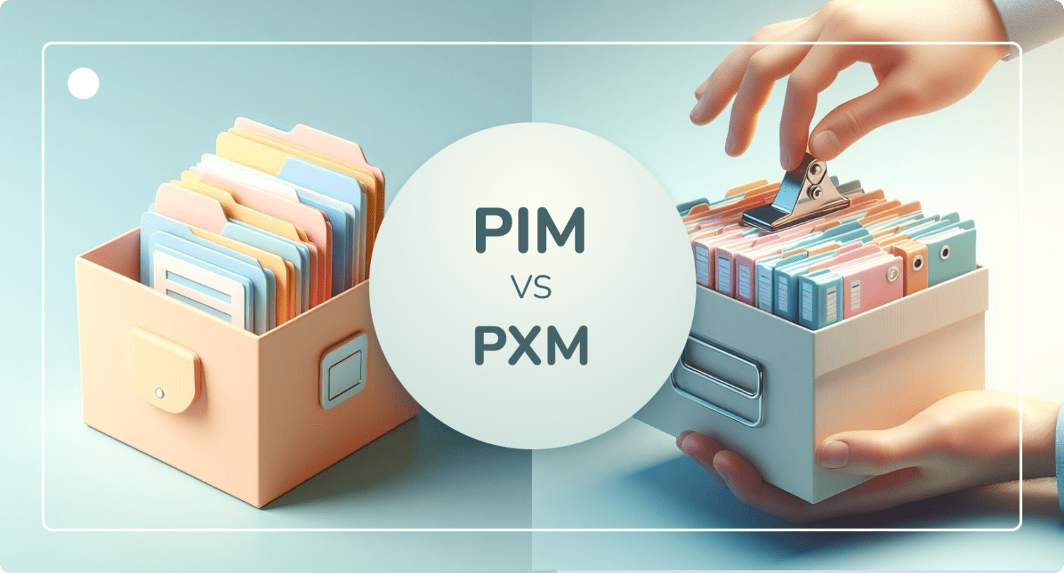 PIM vs PXM | Key Differences Explained